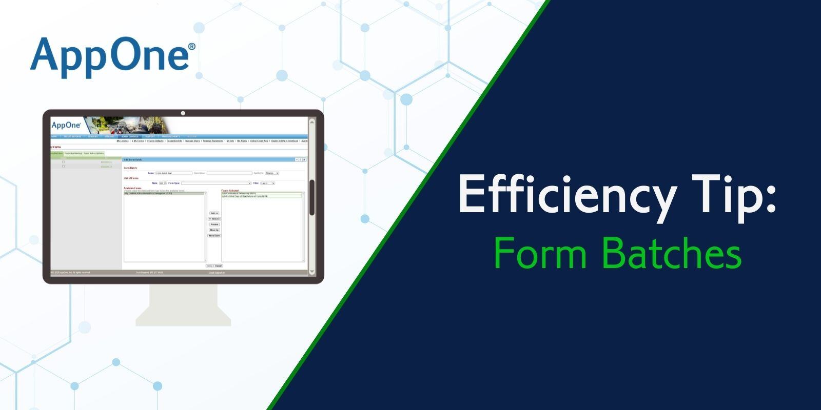 AppOne Efficiency Tip: Streamline F&I With Form Batches